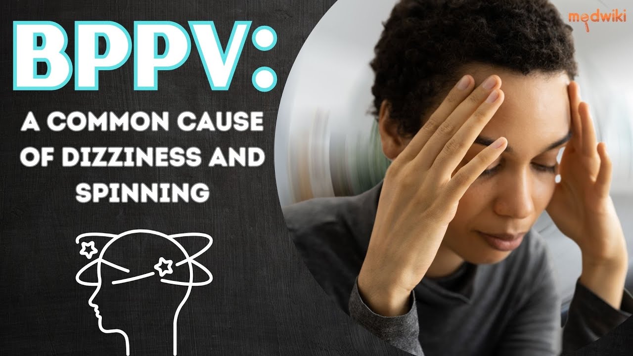 BPPV: A Common Cause of Dizziness and Spinning. - YouTube