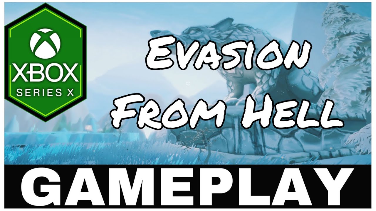 EVASION FROM HELL | Xbox Series X Gameplay - YouTube