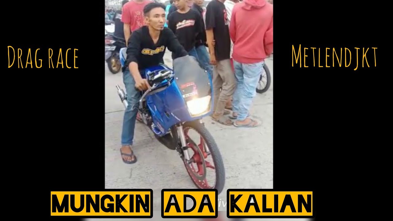 Balapan drag race metlend - YouTube