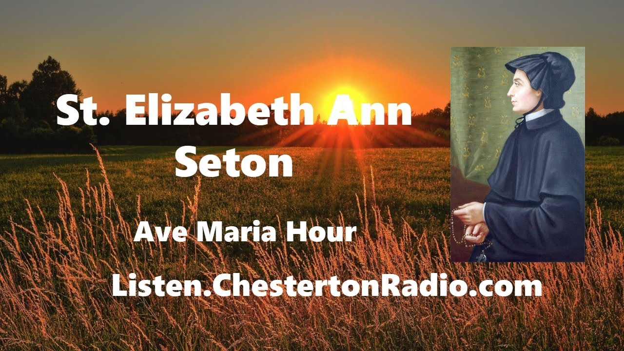 St. Elizabeth Ann Seton - Sisters of Charity - Ave Maria Hour - YouTube
