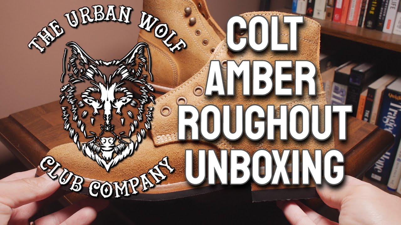 Urban Wolf Club Co. Colt Boots in Amber Roughout Unboxing and Initial ...