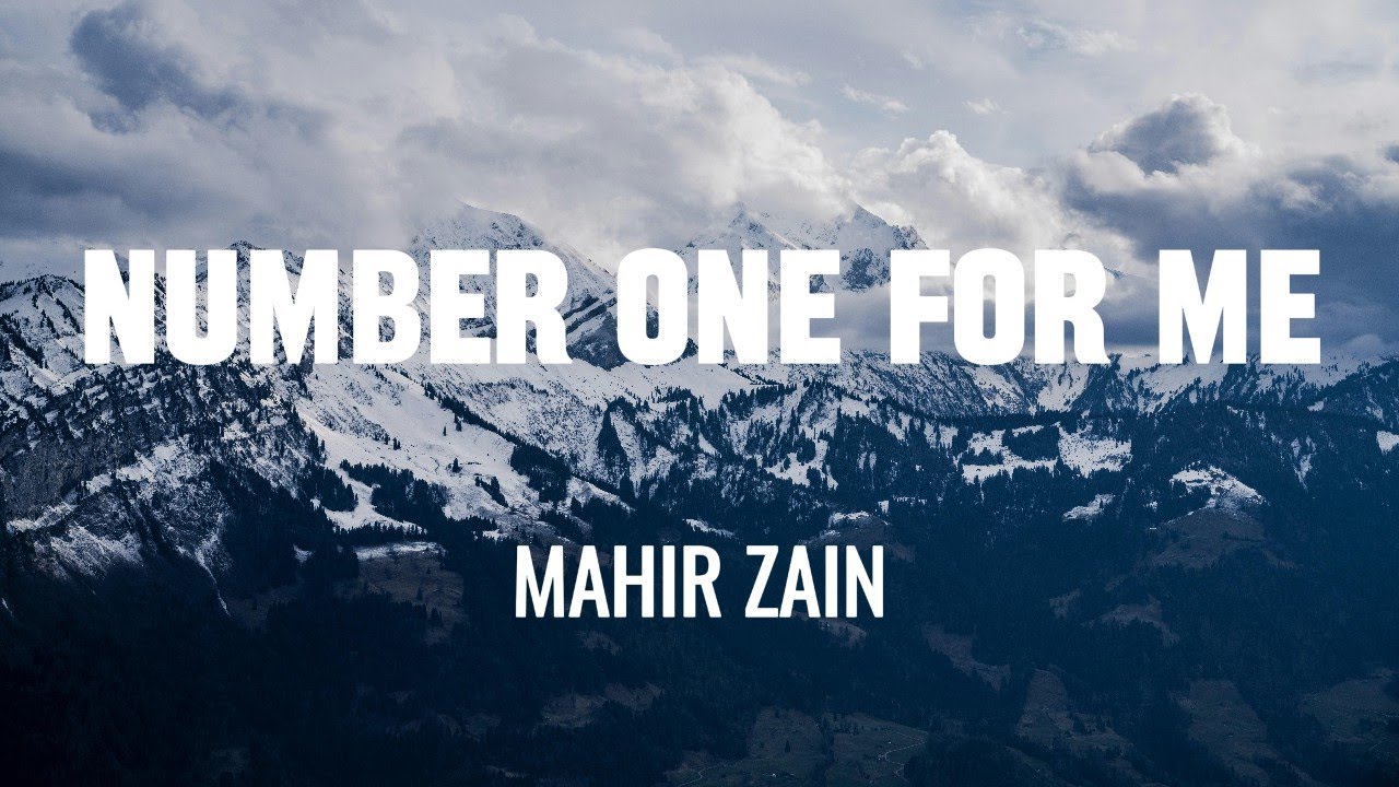 NUMBER ONE FOR ME-MAHIR ZAIN (LYRICS) - YouTube