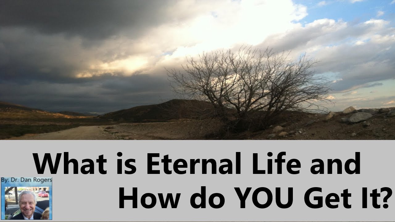 What is Eternal Life and How do YOU Get It? - YouTube