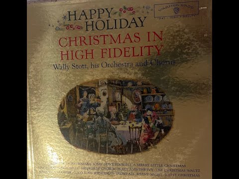 Happy Holiday Christmas In High Fidelity - Wally Scott, His Orchestra ...