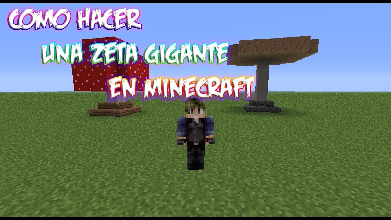 Como hacer una zeta gigante | Minecraft todas las versiones | - YouTube