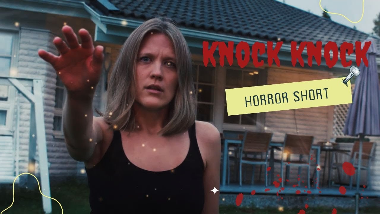 KNOCK KNOCK (Horror Short Film) - YouTube