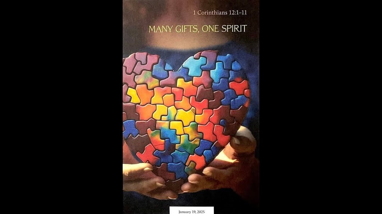 January 19, 2025 Tim Hogue shares: "Many Gifts, One Spirit" - YouTube