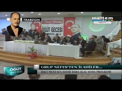 HACI MUSTAFA  HAYRI BABA (K.S) ANMA PROGRAMI İLAHİLER KASİDELER