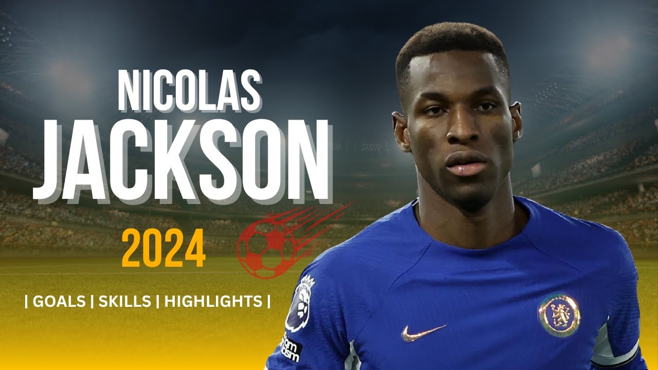 Nicolas Jackson's Best Goals & Skills | Highlights Compilation - YouTube