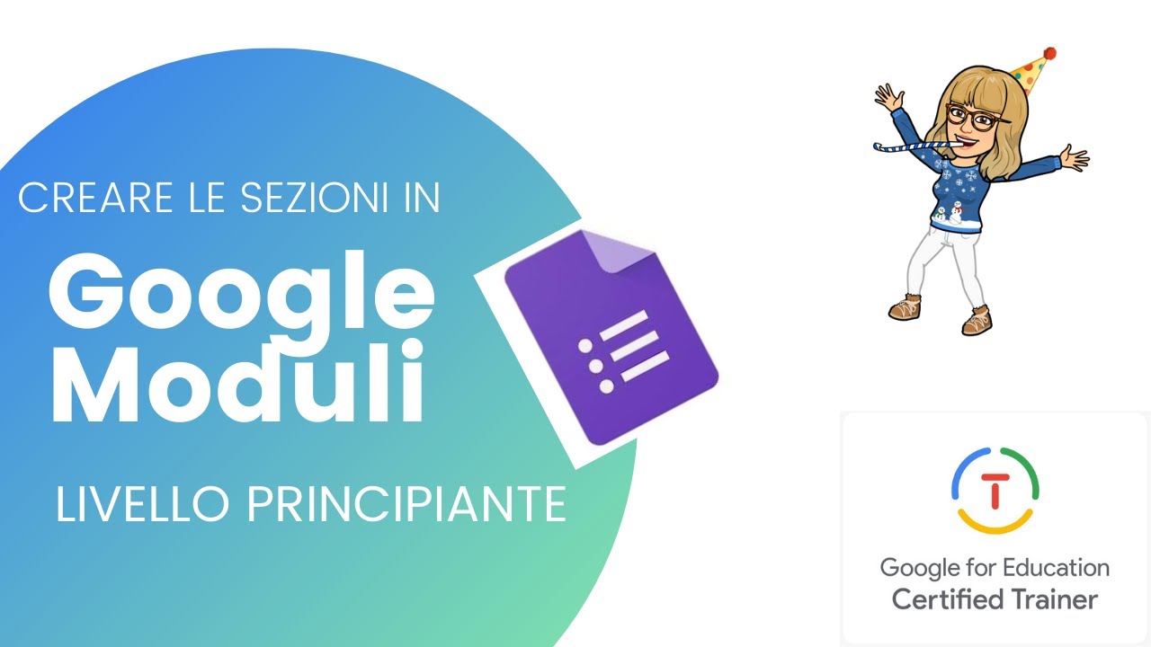 CREARE LE SEZIONI IN GOOGLE MODULI - YouTube