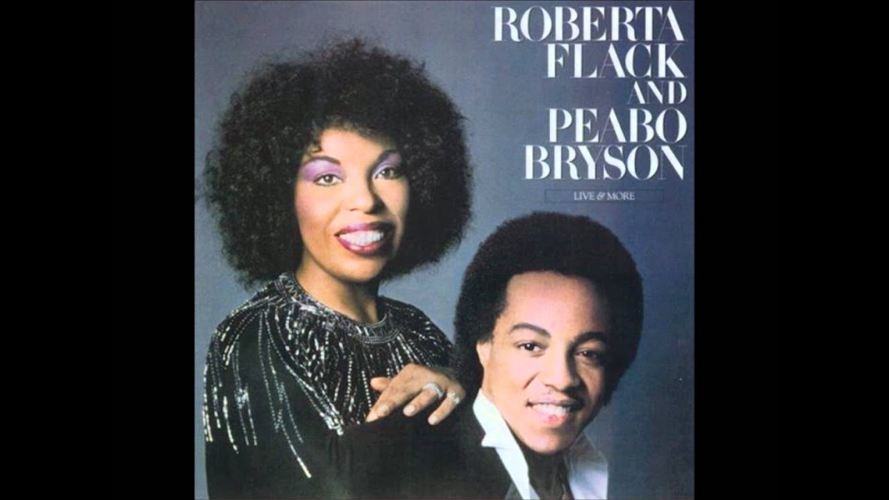 ROBERTA FLACK & PEABO BRYSON - MAKE THE WORLD STAND STILL - YouTube