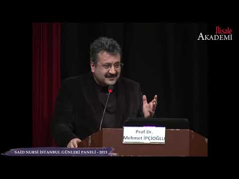 Tarihin İnsafı: Risale-i Nur - Prof. Dr. Mehmet İPÇİOĞLU