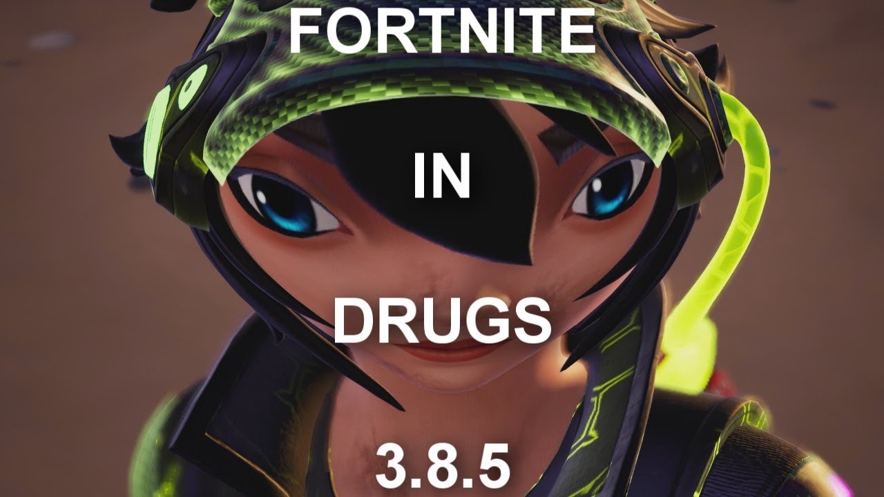 Fortnite in drugs 3.8.5 (?) - YouTube