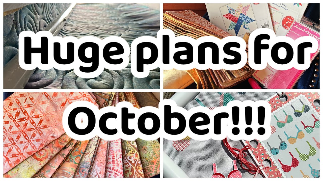 SEW MUCH SEWING & STITCHING! OCTOBER PLANS!!! - YouTube