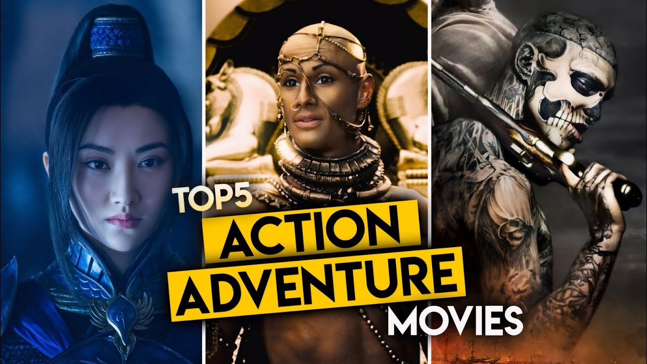 Top 5 Action Adventure Movies - YouTube
