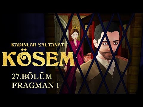 Kadınlar Saltanatı Kösem 27.Bölüm -  Fragman 1