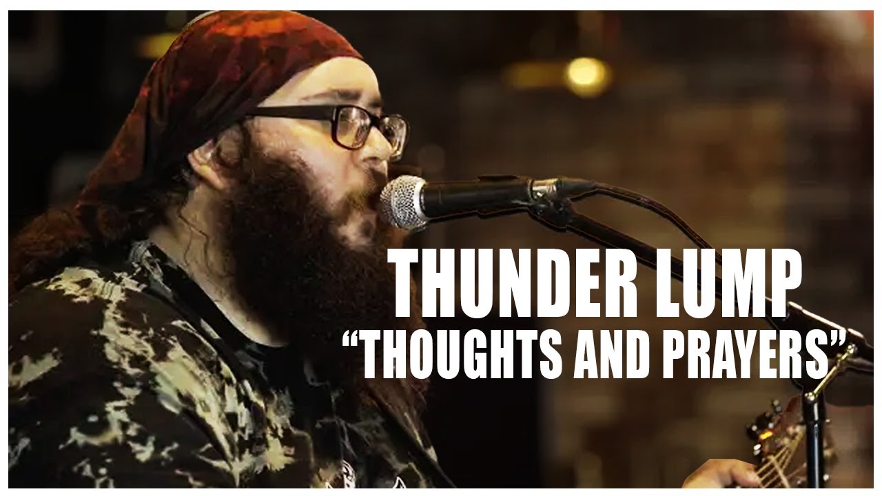 Thunder Lump - "Thoughts and Prayers" (FischTank Sessions) - YouTube
