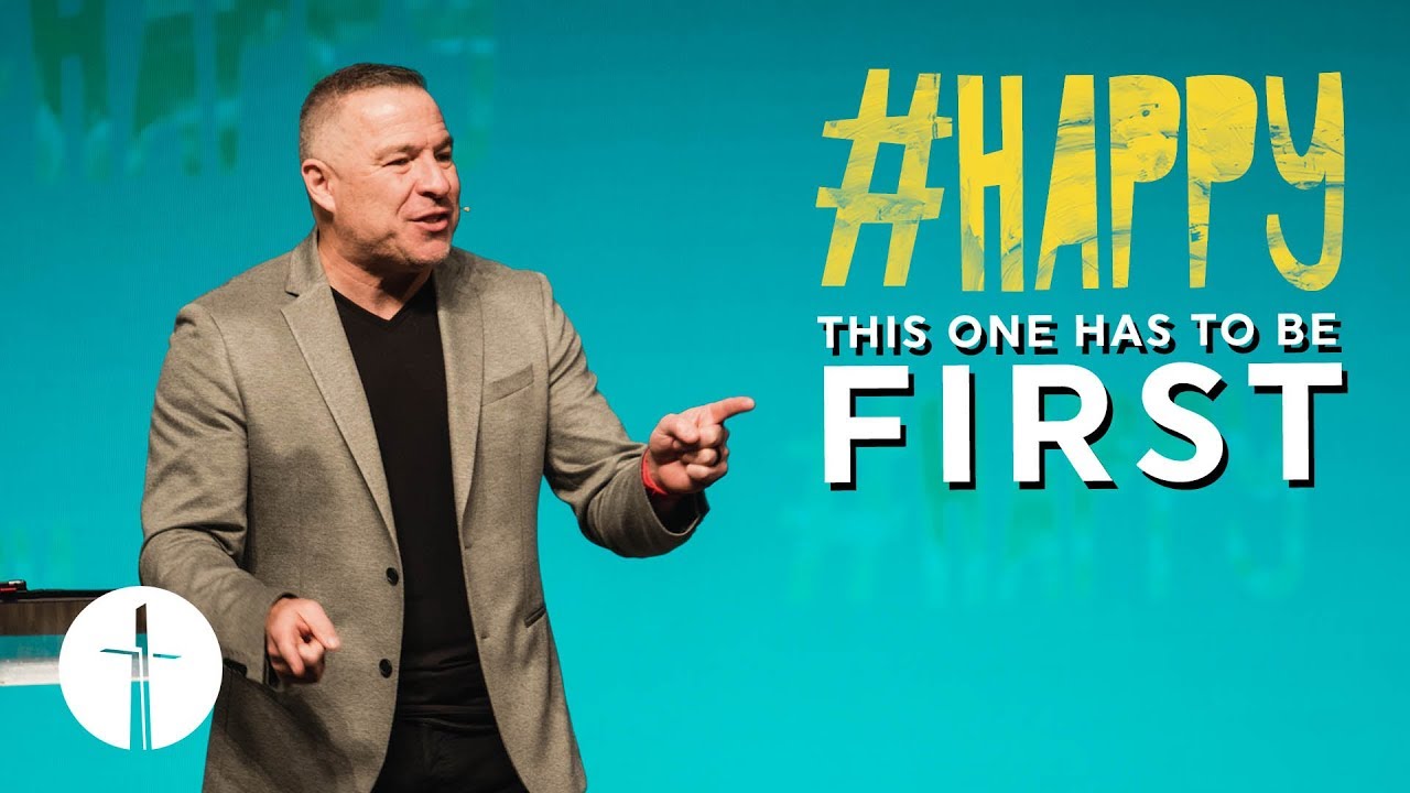 Pastor Tim Dilena - #Happy | This One Has To Be First! - YouTube