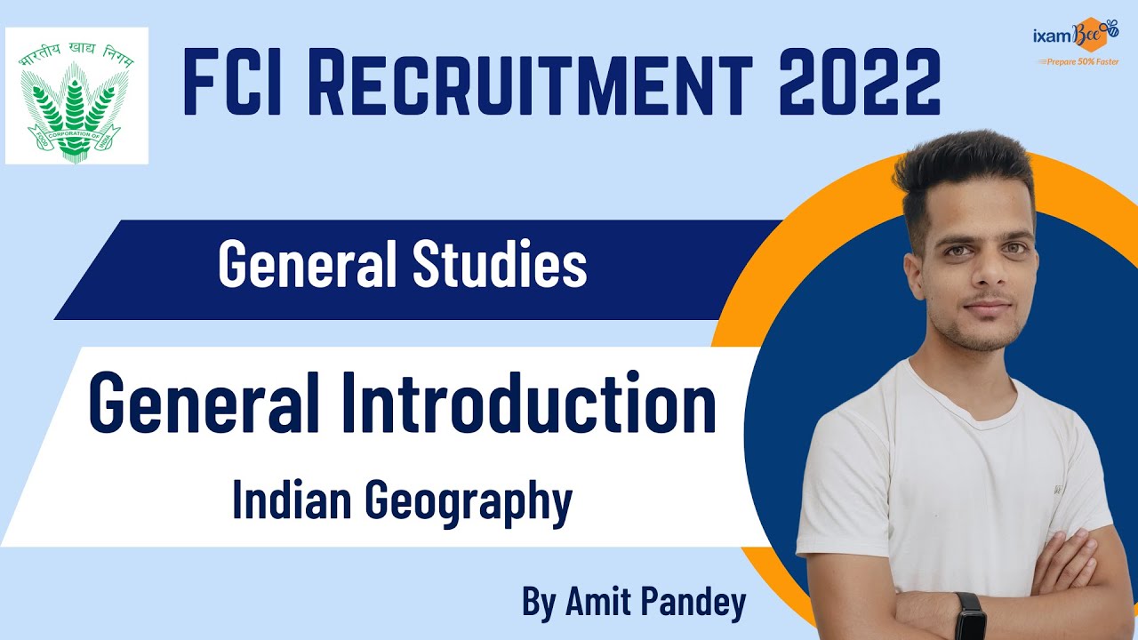 FCI 2022 | General Studies | General Introduction | Indian Geography | By Amit Pandey - YouTube
