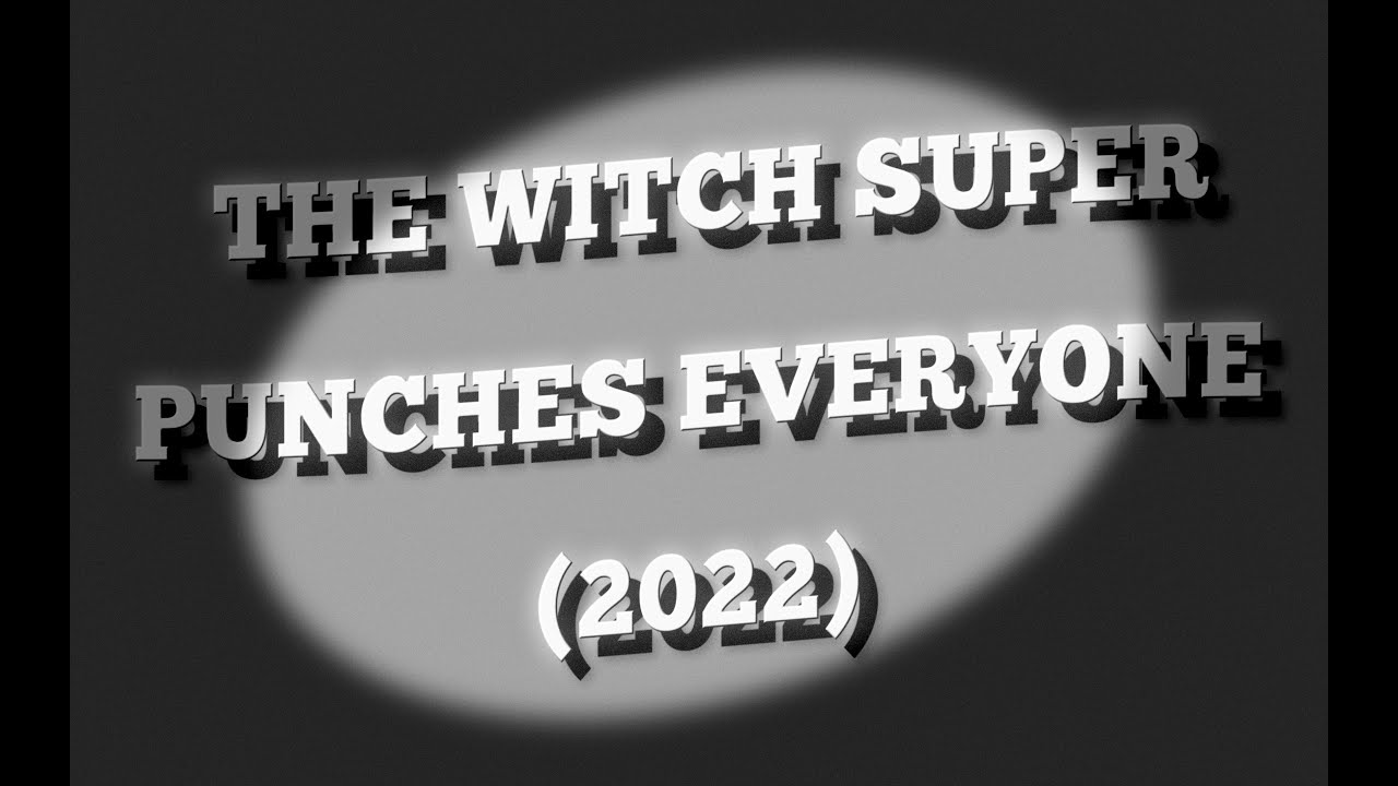 The Witch Super Punches Everyone (2022) Fight Scene | THE WITCH: Final ...