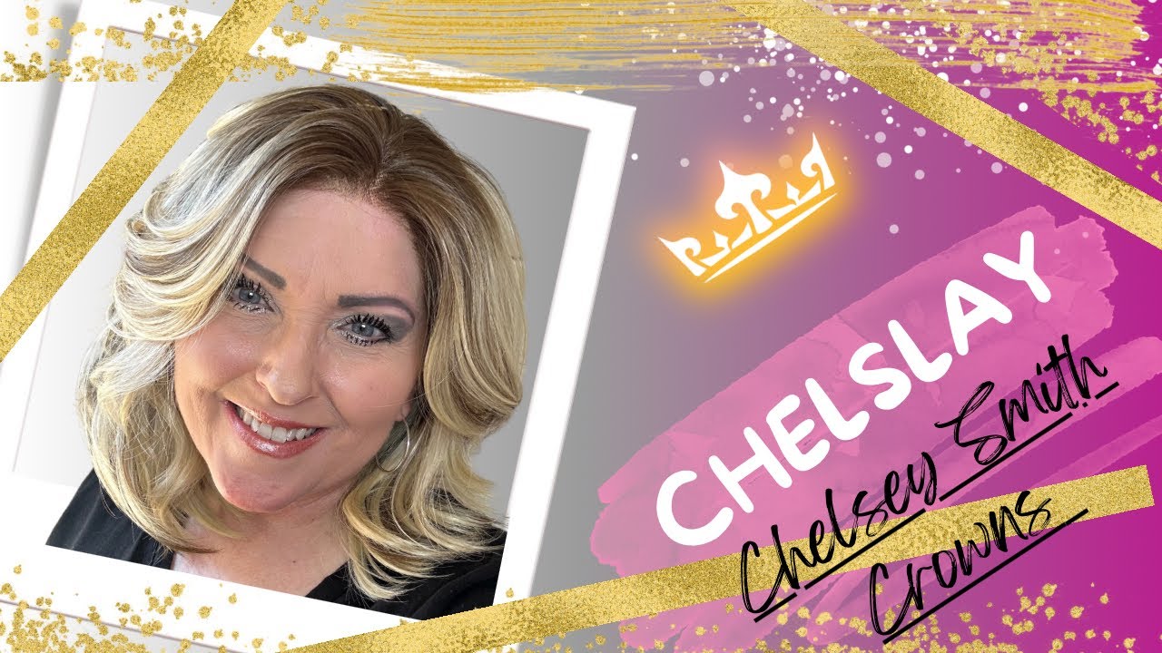 CHELSLAY💗Chelsey Smith Crowns💗 - YouTube