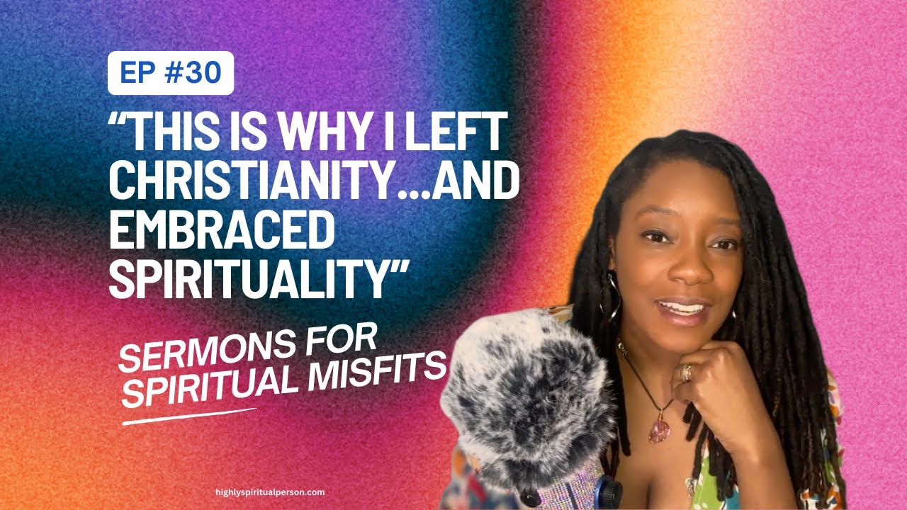 Why I LEFT CHRISTIANITY and embraced SPIRITUALITY | Healing religious ...