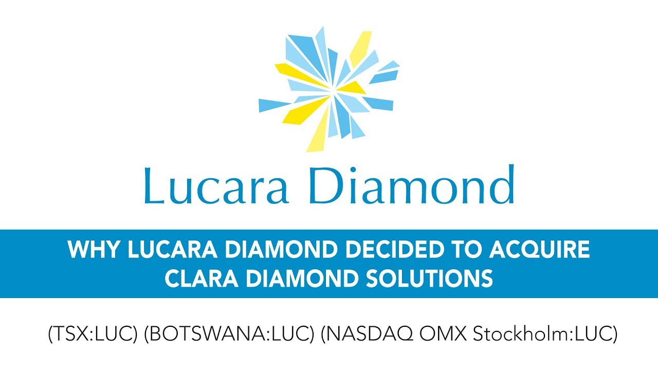 Why Lucara Decided to Acquire Clara Diamond Solutions - YouTube