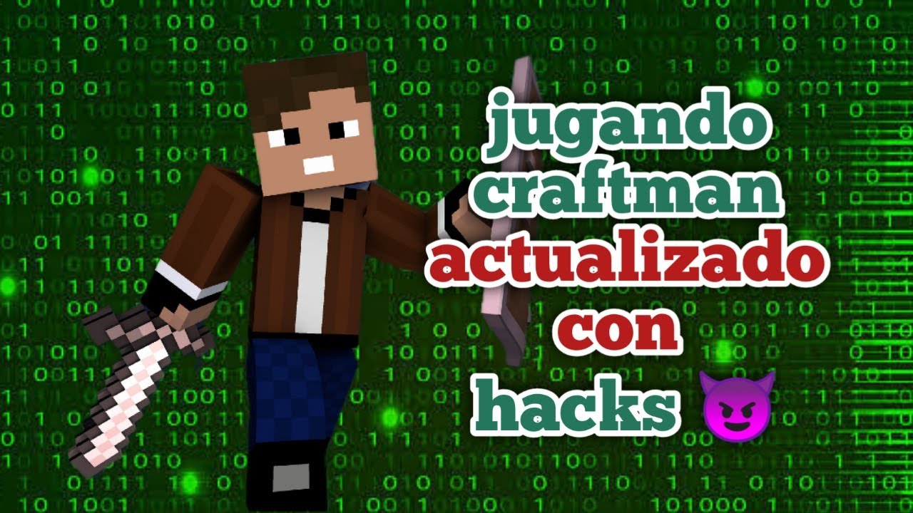 Jugando craftman actualizado con hacks en servidores 😎👾 - YouTube