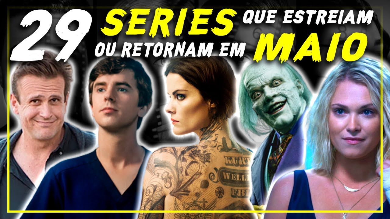 đ 29 SĂries Que Estreiam E Retornam Em Maio De 2020 Youtube