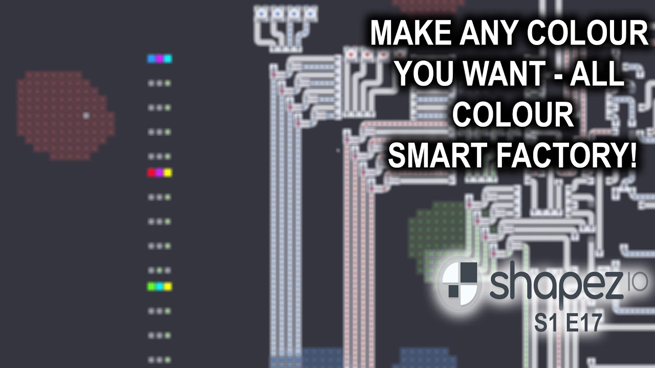 Automatic Colour Maker - Smart Factory | Let's Play - Shapez io S1 E17 ...