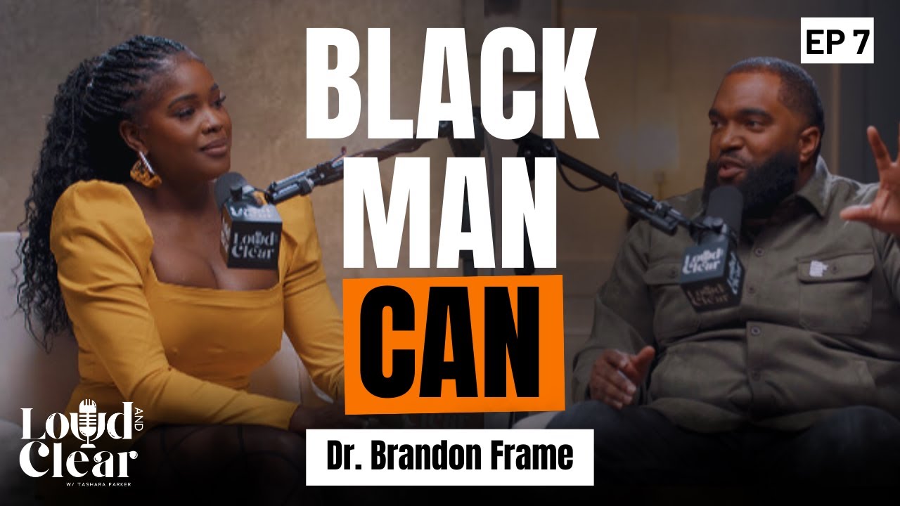 Dr. Brandon Frame on Rewriting Narratives and Empowering Black Men ...
