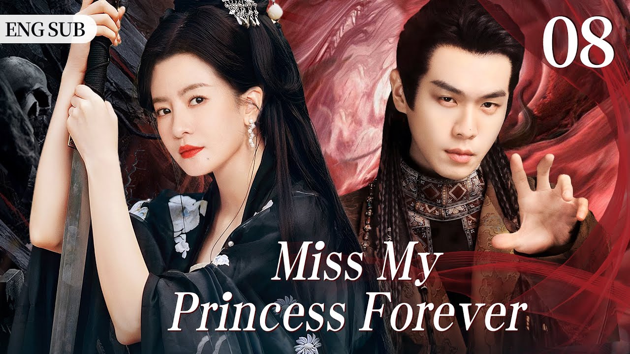 【ENG SUB】Miss my princess forever EP08 | Love starts from the first ...