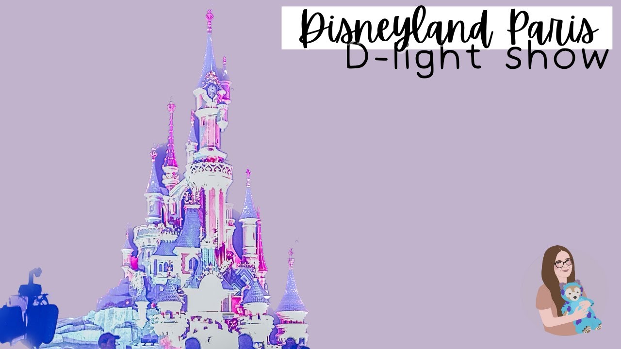 DISNEY D LIGHT FULL SHOW | Disneyland Paris 30th anniversary nighttime ...