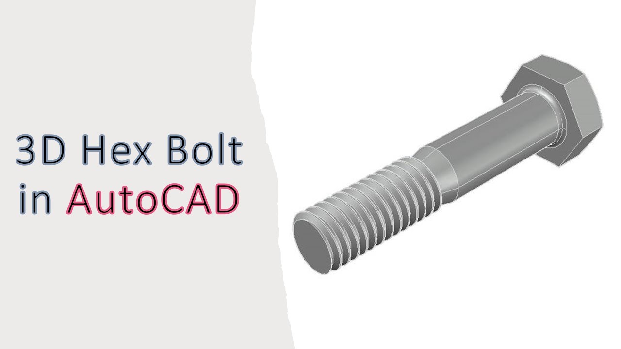 Hex Bold 3D in AutoCAD - YouTube