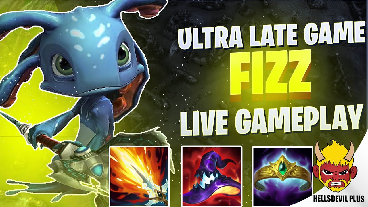 30-MINUTE ULTRA LATE GAME FIZZ GAMEPLAY - Wild Rift HellsDevil Plus ...
