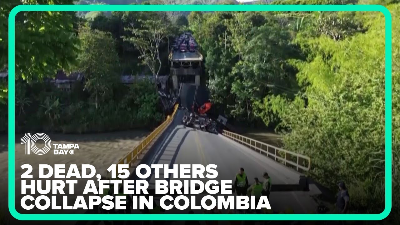 2 people dead, 15 others hurt after bridge collapse in Colombia - YouTube