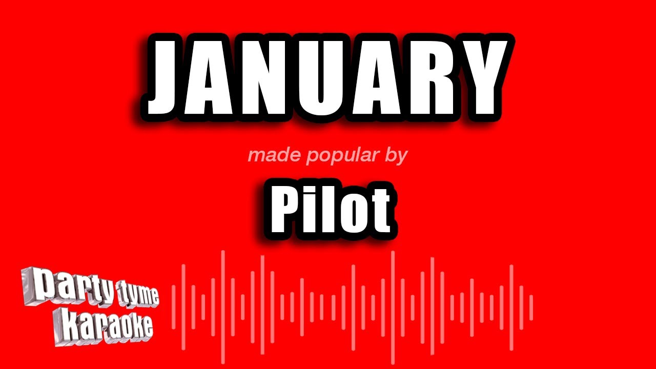 Pilot - January (Karaoke Version) - YouTube