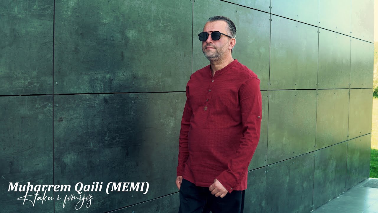 Muharrem Qaili (Memi) - Haku i Femijes - YouTube
