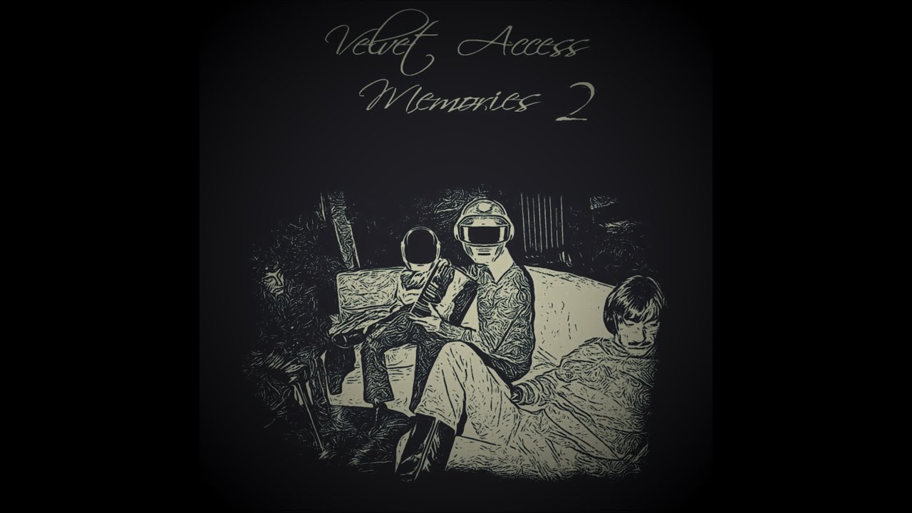 Velvet Access Memories 2: Another Daft Punk & The Velvet Underground ...