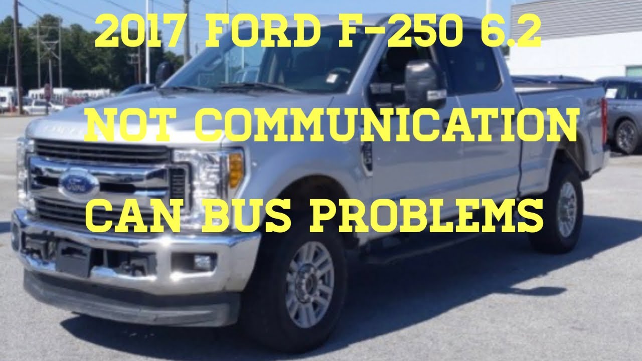 2017 Ford - 250 Problema de Red de COMMUNICATION CAN BUS - YouTube