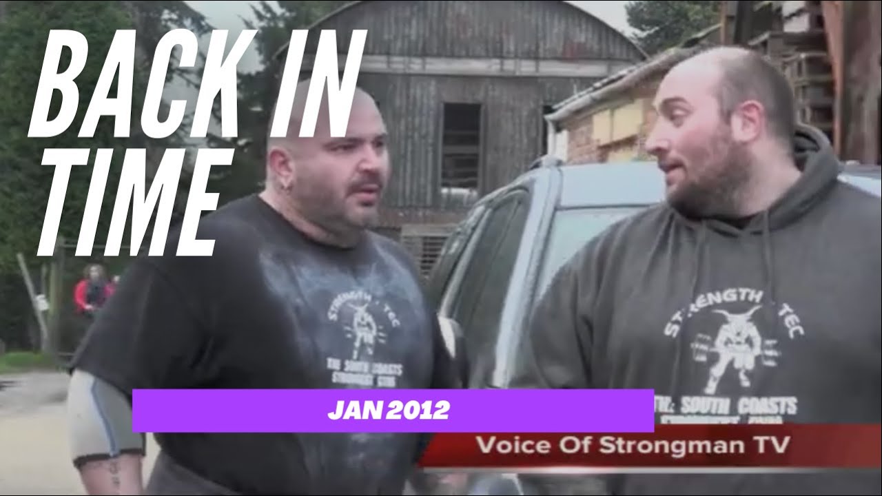 Strongman Throwback 2012 - Rob Frampton Terry Hollands Lloyd Renals ...