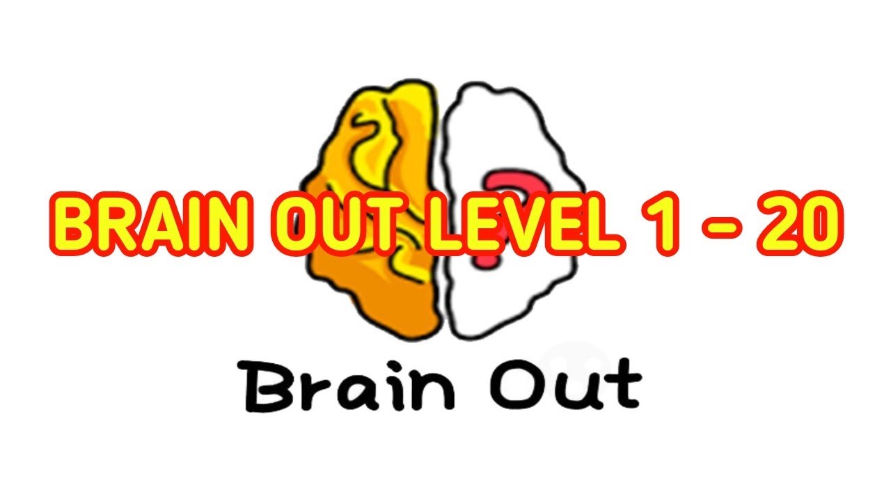 BRAIN OUT - LEVEL 1- 20 - YouTube