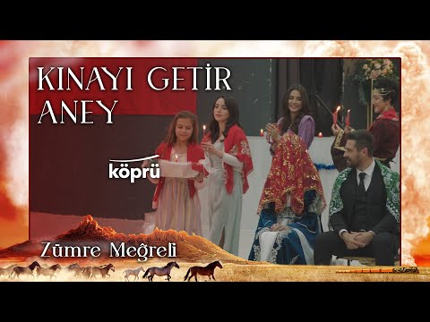 Zümre Meğreli - Kınayı Getir Aney [Gönül Dağı Dizi Müzikleri ⛰ ©️2023 Köprü ]
