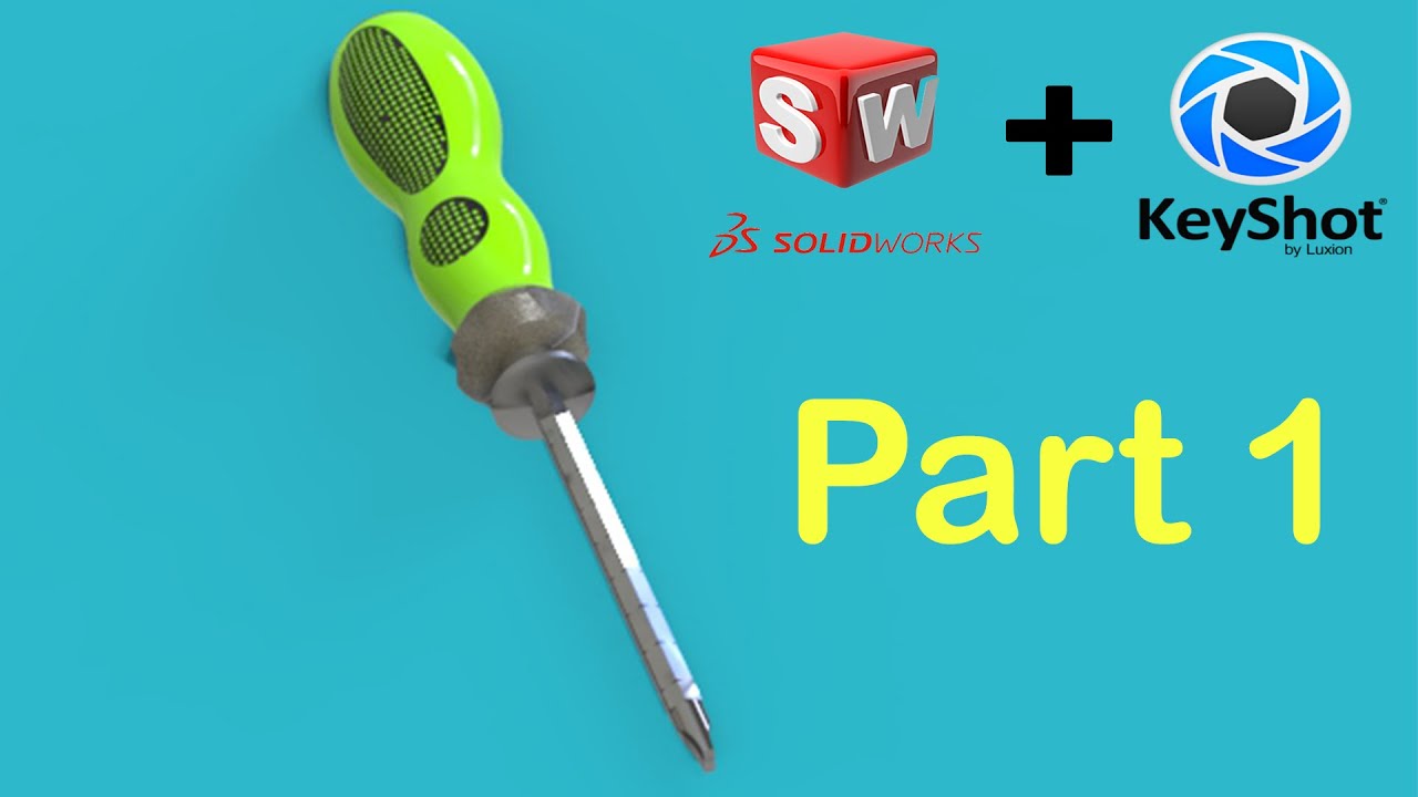Solidworks tutorial | Design a screwdriver & render with keyshot - Part ...