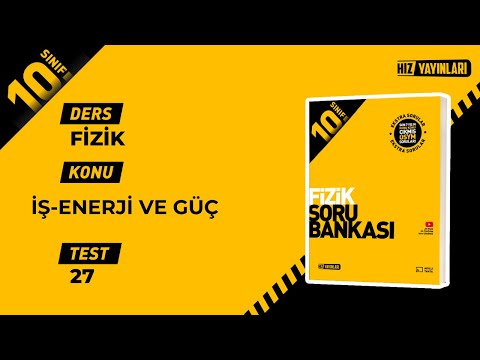 HIZ YAYINLARI 10.SINIF FİZİK SORU BANKASI TEST- 27