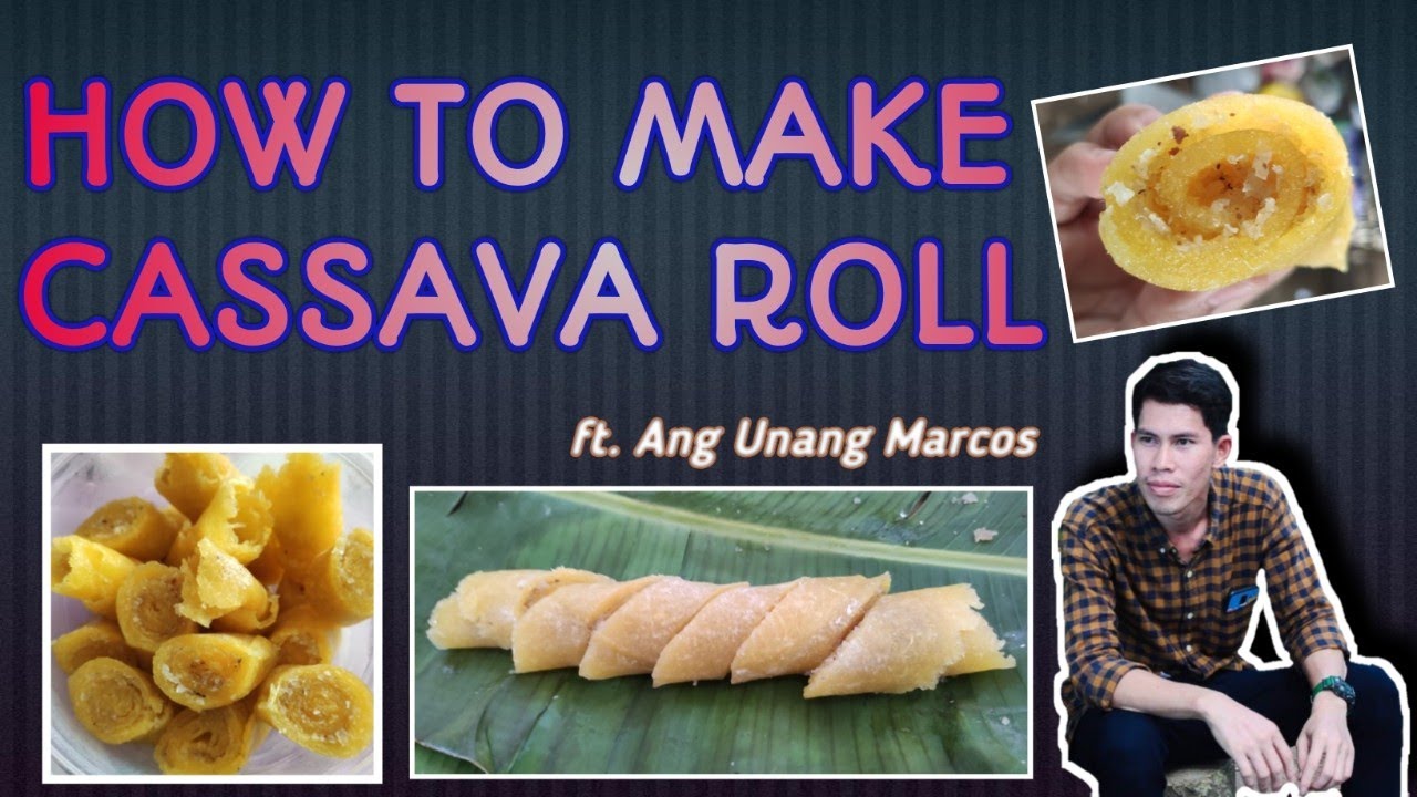 How to Make Cassava Roll - YouTube