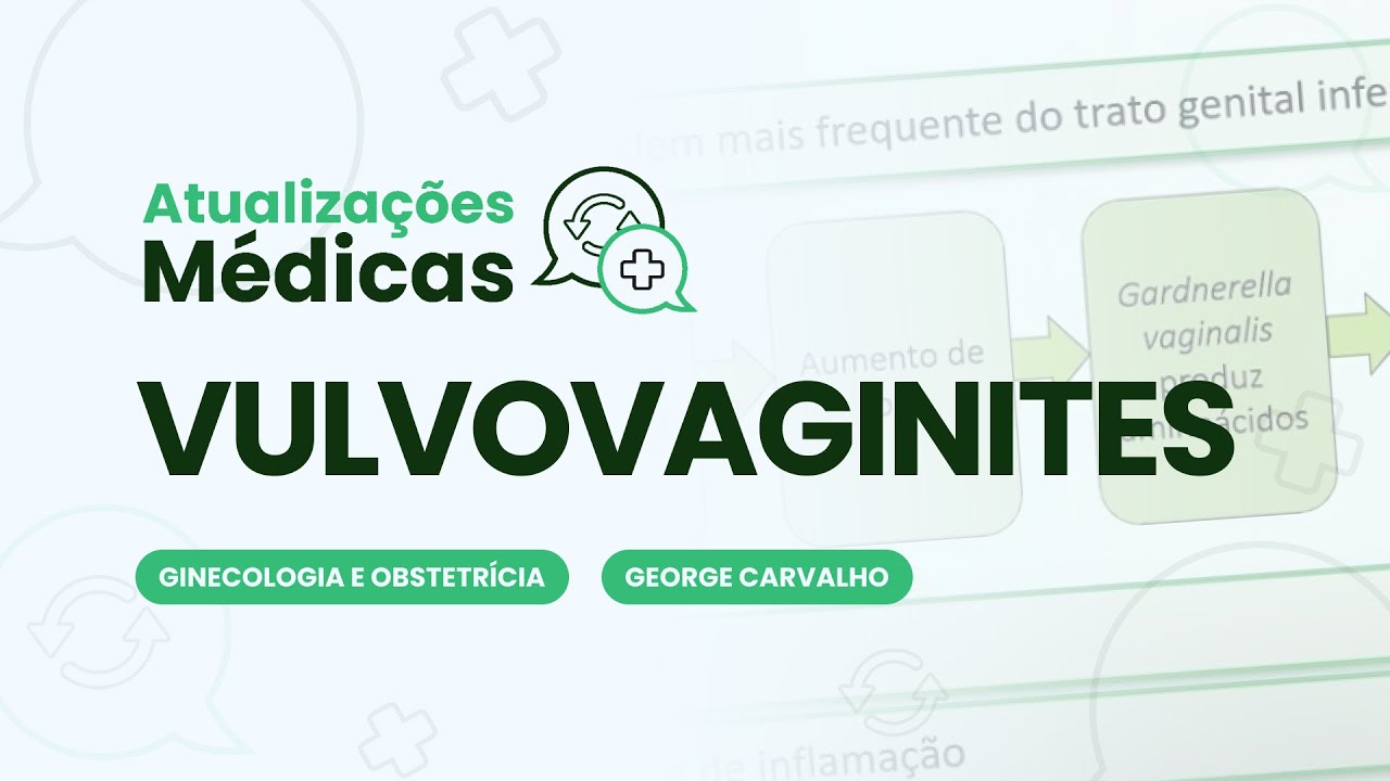 Vulvovaginites | Atualizações médicas: ginecologia e obstetrícia - YouTube