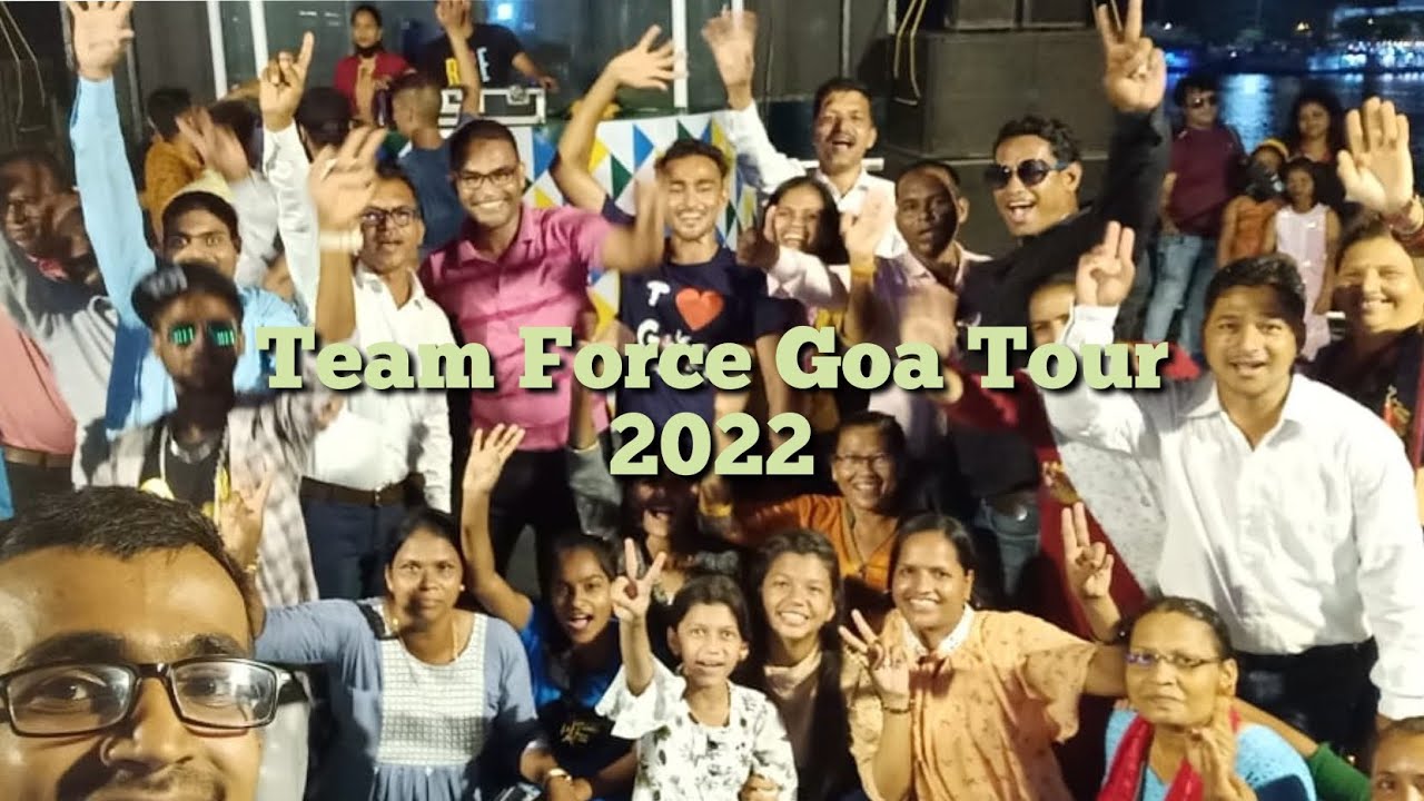 Team Force Goa Tour 2022 - YouTube