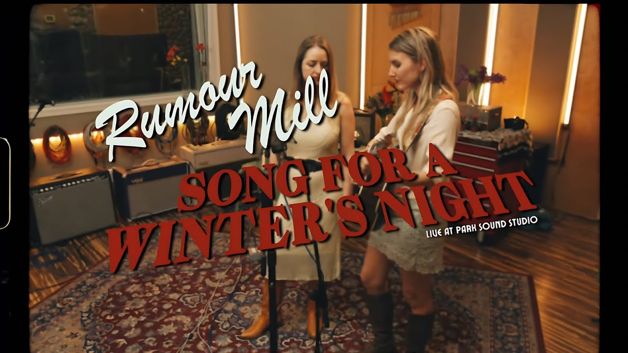 Rumour Mill - Song For A Winter’s Night: Gordon Lightfoot cover (live ...