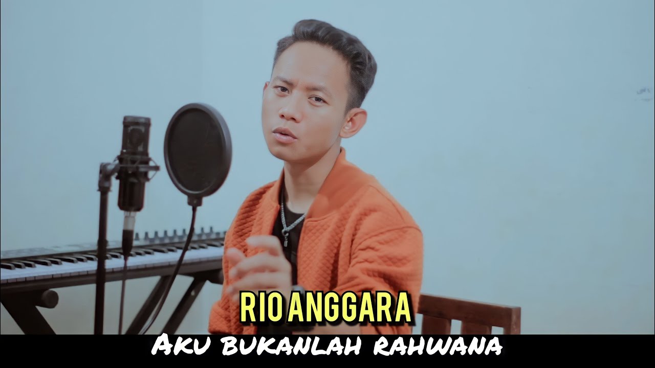 AKU BUKANLAH RAHWANA || COVER BY || RIO ANGGARA - YouTube